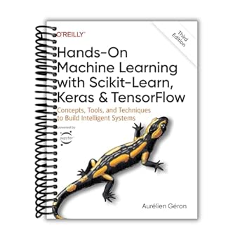 Hands-On Machine Learning with Scikit-Learn, Keras, and TensorFlow: Concepts, Tools, and ...