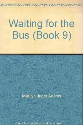 Waiting for the Bus (Book 9): Marilyn Jager Adams: 9780026743181 ...