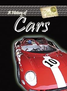 9780836862867: The History of Cars (From Past to Present) | BookScouter.com
