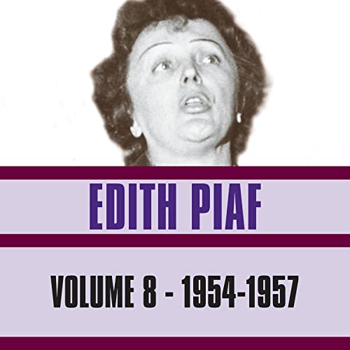 Play Vol. 8 - 1954-1957 by Édith Piaf on Amazon Music