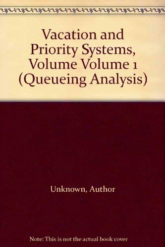 Amazon.com: Vacation and Priority Systems, Volume Volume 1 (QUEUEING ...