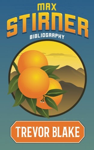 Max Stirner Bibliography: Blake, Trevor, Stirner, Max, Lawrence, Matt ...