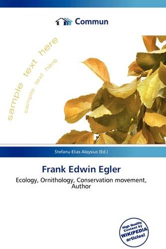 Amazon.co.jp: Frank Edwin Egler: Ecology, Ornithology, Conservation ...