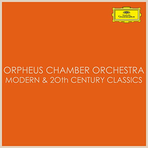 Play Orpheus Chamber Orchestra – Modern & 20th Century Classics by ...
