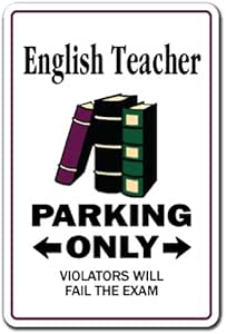 Amazon.com : English Teacher Sign Parking School Book Junior high ...