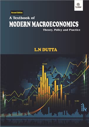A Textbook of Modern Macroeconomics: Theory, Policy and Practice: Dutta ...