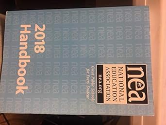 National Education Association 2017-2018 Handbook: NEA- National ...