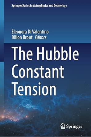 The Hubble Constant Tension (Springer Series in Astrophysics and ...