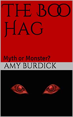 The Boo Hag: Myth or Monster? eBook : Burdick, Amy: Amazon.in: Kindle Store