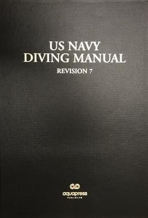 Buy The US Navy Diving Manual: Revision 7 Casebound Book Online at Low ...