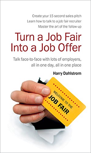 Turn a Job Fair Into a Job Offer: Harry Dahlstrom: 9780940712065 ...