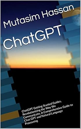 ChatGPT : ChatGPT Getting Started Guides, Revolutionizing the Way We ...