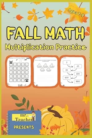 Fall Math – Multiplication Practice for Kids Ages 7–9: Fun Autumn ...