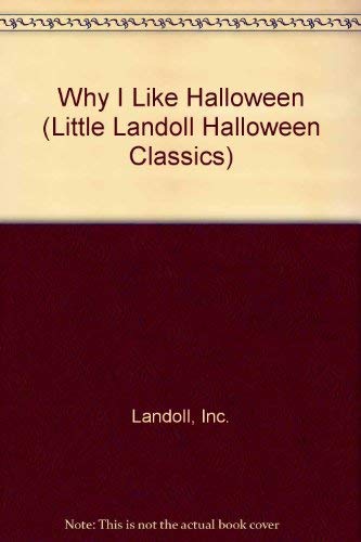 Why I Like Halloween (Little Landoll Halloween Classics): Landoll, Inc ...