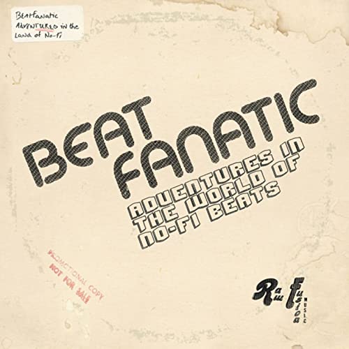 Amazon MusicでBeatfanaticのAdventures in the Land of No-Fi Beatsを再生する