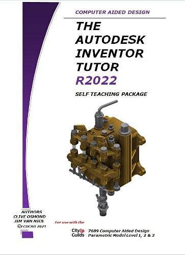 Buy The Autodesk Inventor Tutor Release 2022 Self learning Package Book ...
