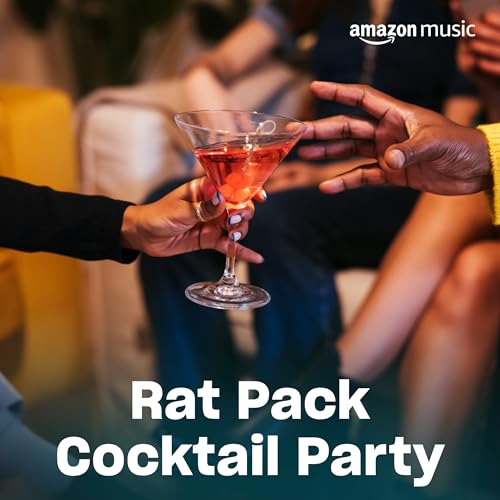 Rat Pack Cocktail Party Playlist on Amazon Music Unlimited