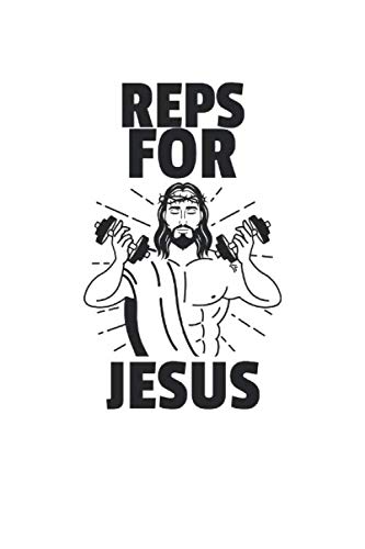 Reps For Jesus Workout Log Book: 6x9, journal, matte, 100 pages ...