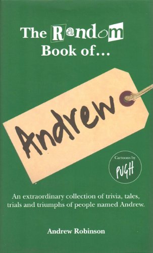 The Random Book Of Andrew: Robinson, Andrew, Pugh, Jonathan ...