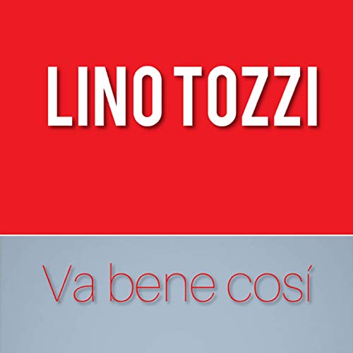 Play Va bene così by Lino Tozzi on Amazon Music