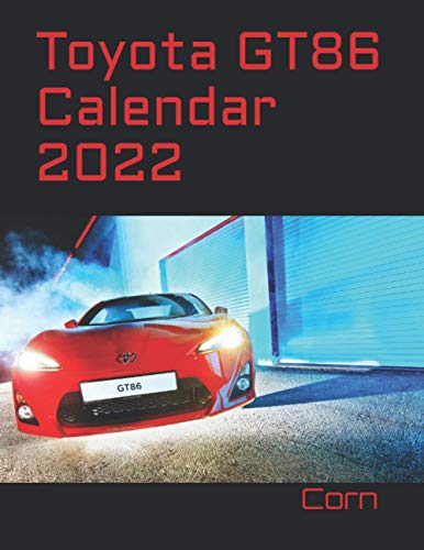 『Toyota GT86 Calendar 2022』(Corn)の感想 - ブクログ