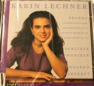 Karin Lechner / Brahms Piano Concerto No 2 / 4 Piano Pieces op 119 ...