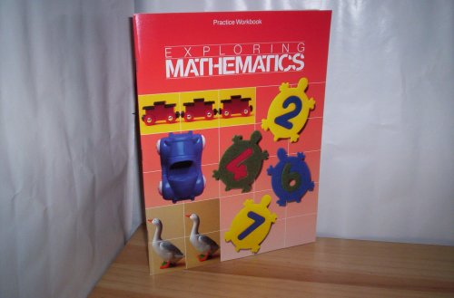 Practice Workbook EXPLORING MATHEMATICS. Scott, Foresman and Company ...