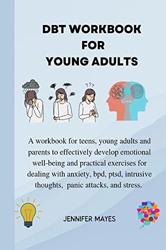 DBT Workbook For Young Adults : A workbook for teens, young adults and ...