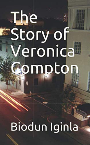 The Story of Veronica Compton : Iginla, Biodun: Amazon.com.be: Books