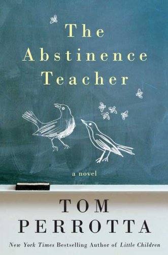 The Abstinence Teacher: Perrotta, Tom: 9780641990151: Amazon.com: Books