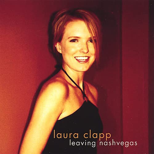 Laura Clapp - Leaving Nashvegas - Amazon.com Music