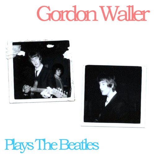 Amazon.com: Plays the Beatles : Gordon Waller: Digital Music