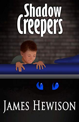 Shadow Creepers - Kindle edition by Hewison, James, Hewison, James ...