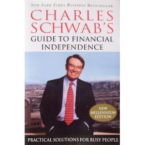Charles Schwabs Guide to Financial Independenc: Schwab, Charles ...