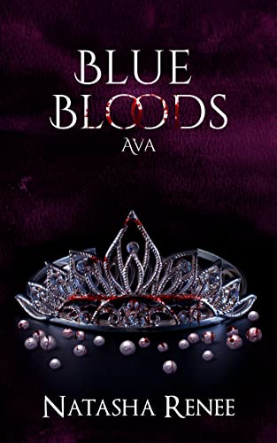 Blue Bloods: Ava: Blue Bloods Saga: Book 2 - Kindle edition by Renee ...