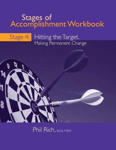 Stages of Accomplishment Workbook IV Hitting the Target: Making Change ...