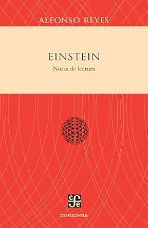 Einstein. Notas de lectura (Spanish Edition) eBook : Reyes, Alfonso ...