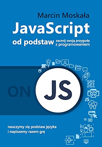 Amazon.com: JavaScript od podstaw: 9788395452840: Marcin Moskala: Books