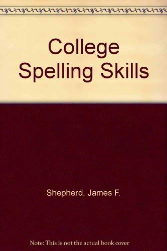 Amazon.com: College Spelling Skills: 9780395393932: Shepherd, James F ...