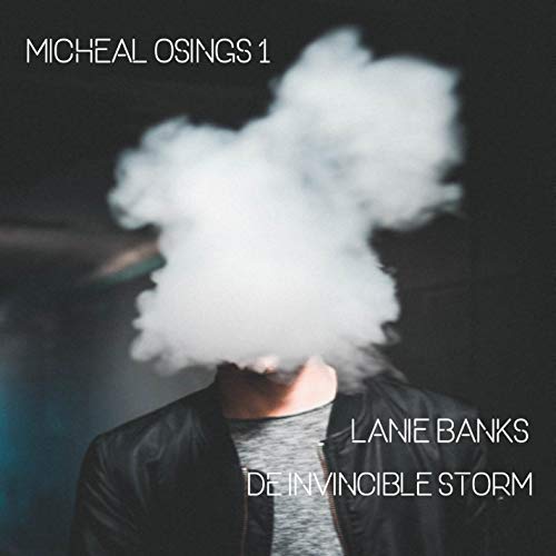 Play Micheal Osings 1 by Lanie Banks & De Invincible Storm on Amazon Music