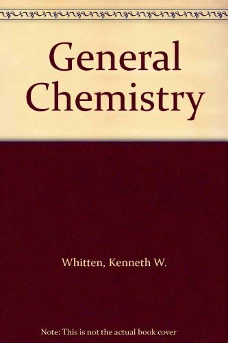 General Chemistry: Whitten, Kenneth W.: 9780030310461: Amazon.com: Books