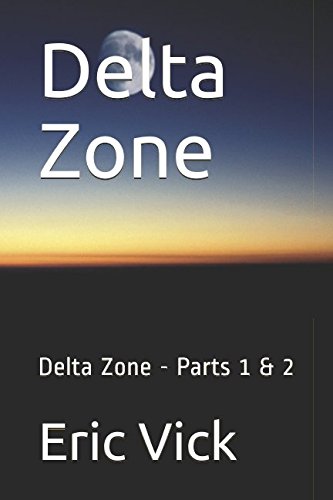 Amazon.com: Delta Zone: Delta Zone - Parts 1 & 2: 9781549718083: Vick ...