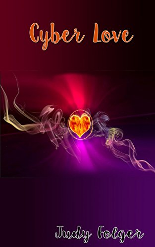 Amazon.com: Cyber Love eBook : Folger, Judy: Kindle Store