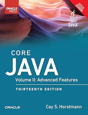 Core Java, Volume 2: Advanced Features | 13th Edition | - Pearson : Cay ...