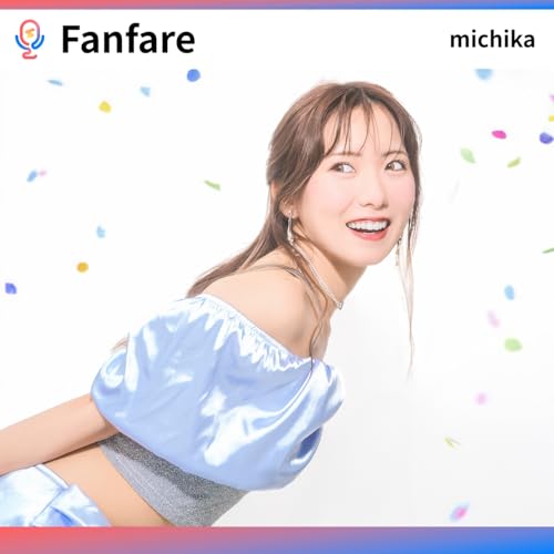 Amazon Musicでmichikaのファンファーレを再生する