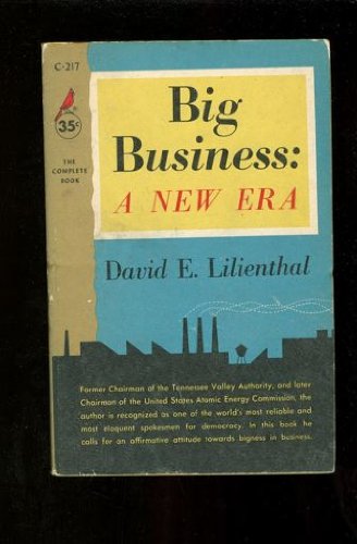 Big Business : A New Era: Lilienthal, David E.: Amazon.com: Books