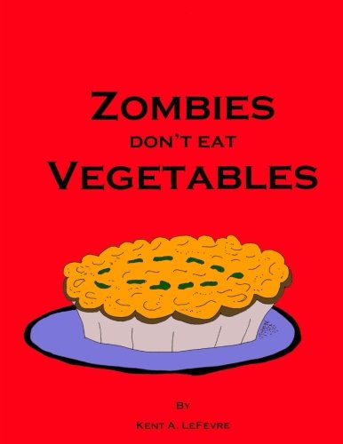 Amazon.com: Zombies Don't Eat Vegetables: Zombies Don't Eat Vegetables ...