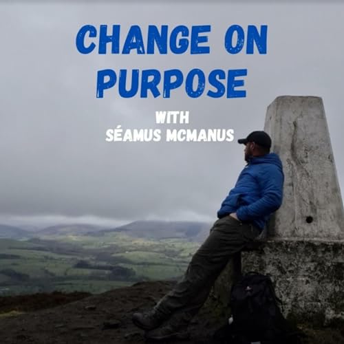Change on Purpose - with Séamus McManus : Seamus McManus: Amazon.in ...