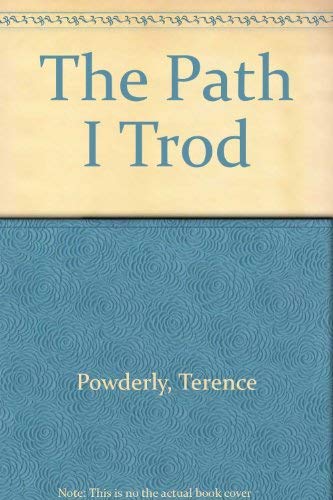 The Path I Trod: Powderly, Terence: 9780404050986: Amazon.com: Books