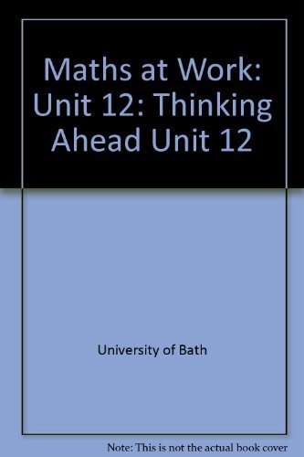 Maths at Work: Unit 12 : University of Bath: Amazon.in: Books